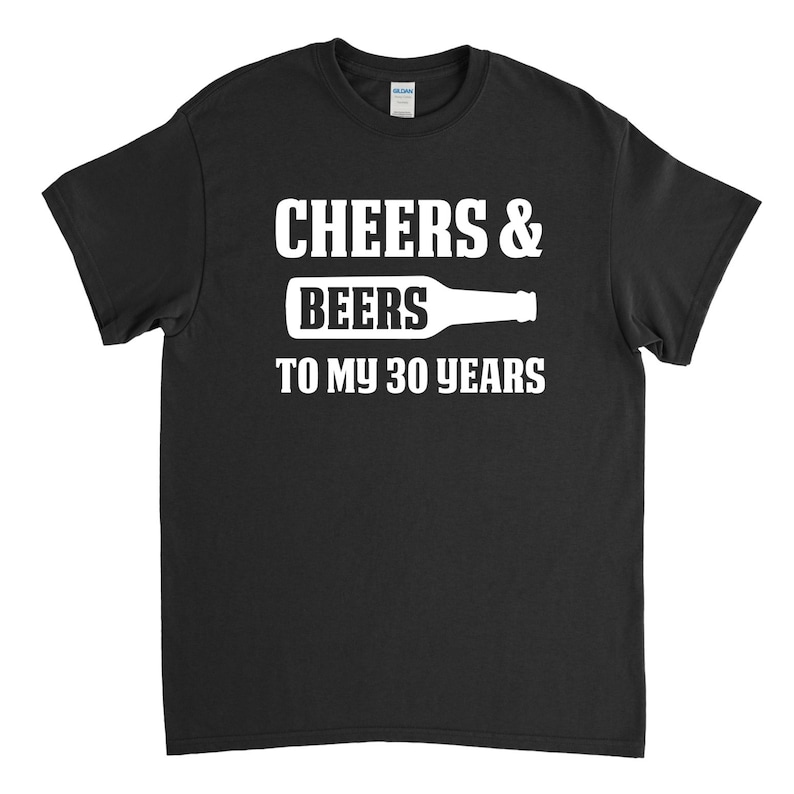 30th Birthday Shirt Cheers And Beers To My 30 Years 30th Etsy
