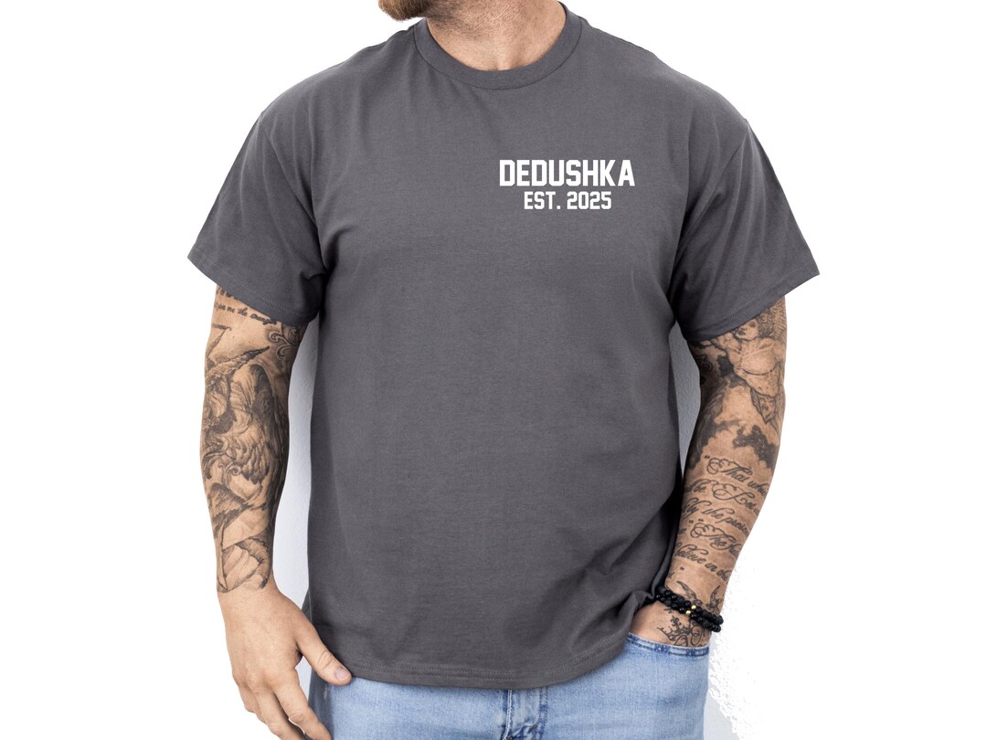 Dedushka Shirt, Dedushka Gift, Dedushka Est 2025, Custom Dedushka, Gift ...