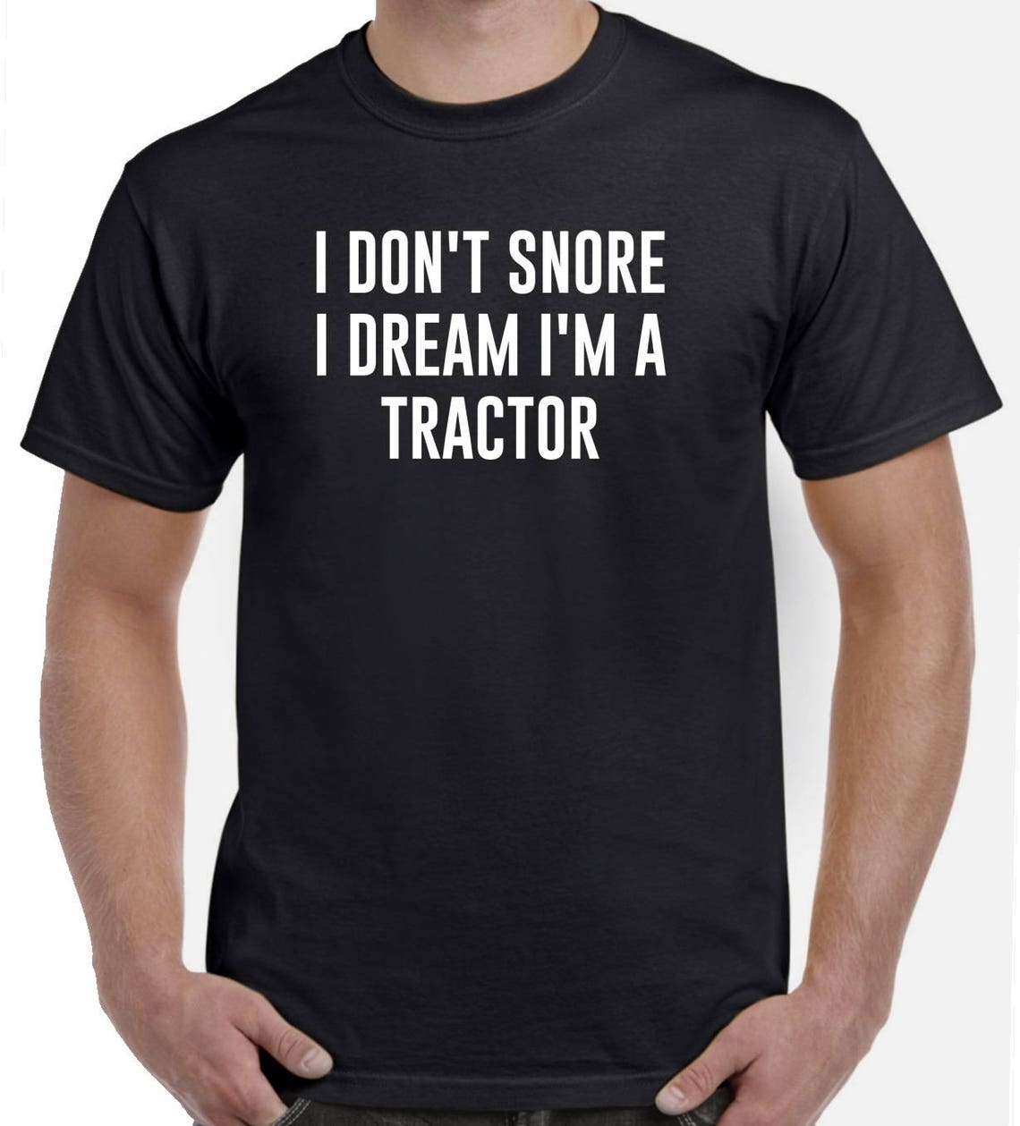 Funny I Don't Snore I Dream I'm A Tractor Farmer - Etsy