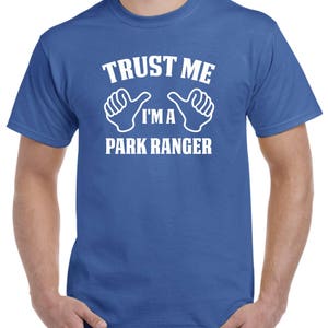 Park Ranger Shirt-trust Me I'm A Park Ranger Gift for Him or Her Men ...