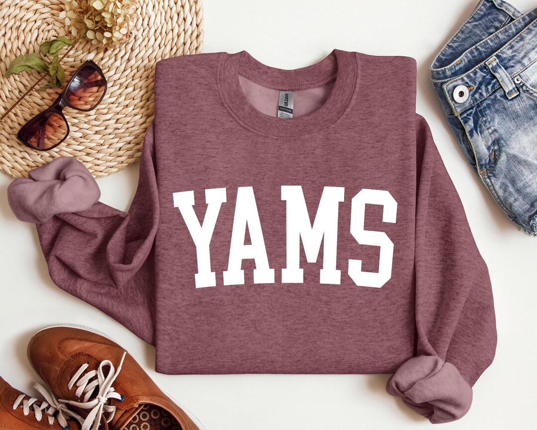 Yams Sweatshirt, Yams Gift, Yams Thanksgiving, Yams Pullover, Crewneck ...