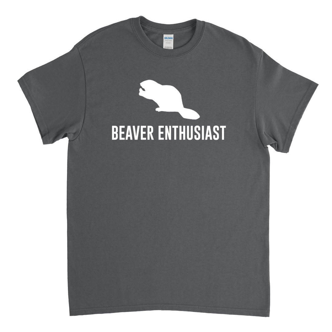 Beaver Enthusiast, Beaver Shirt, Beaver Geschenk, lustiges Beaver ...