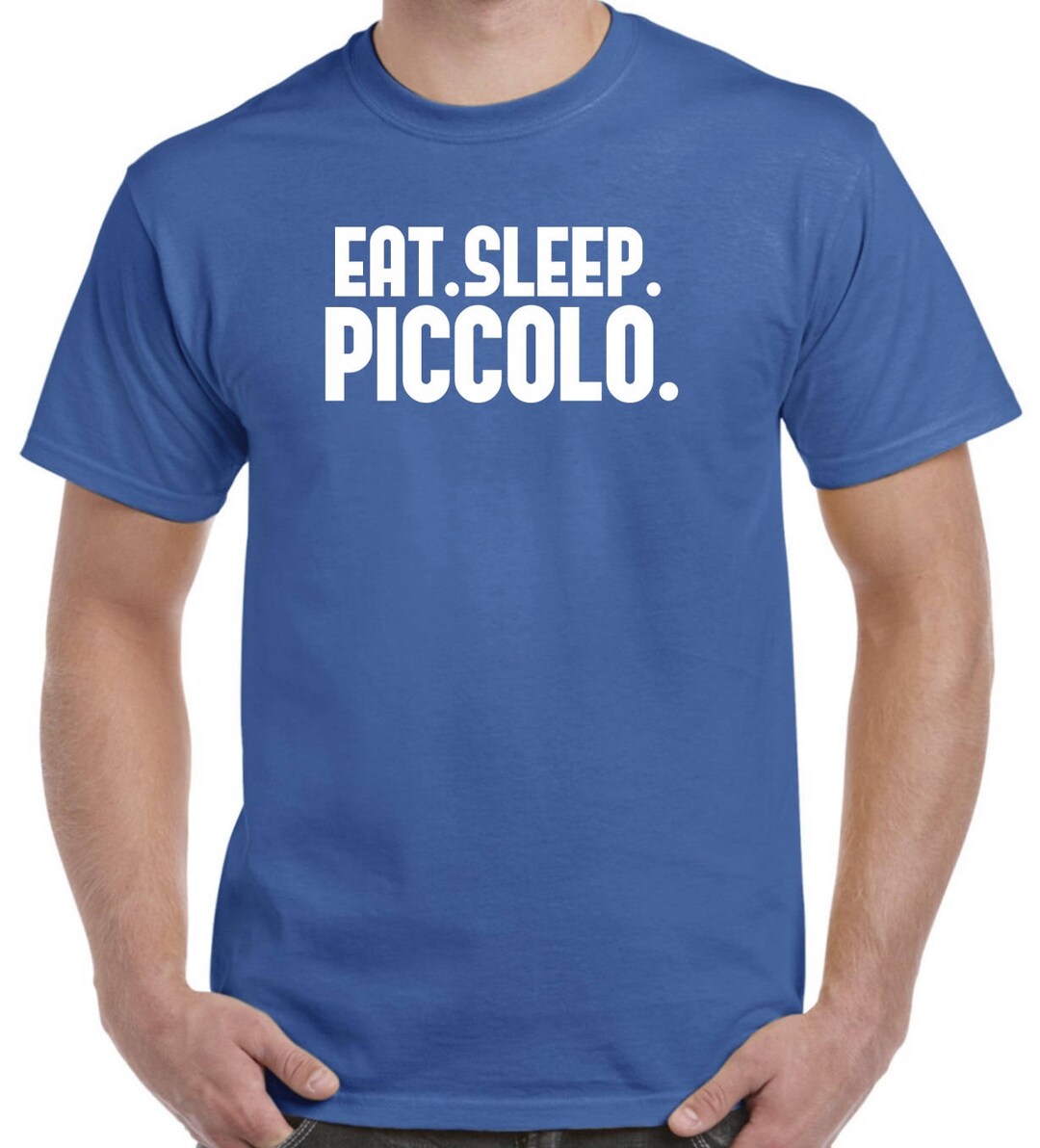 Piccolo Shirt - Eat Sleep Piccolo - Piccolo Gift - Piccolo Player - Etsy