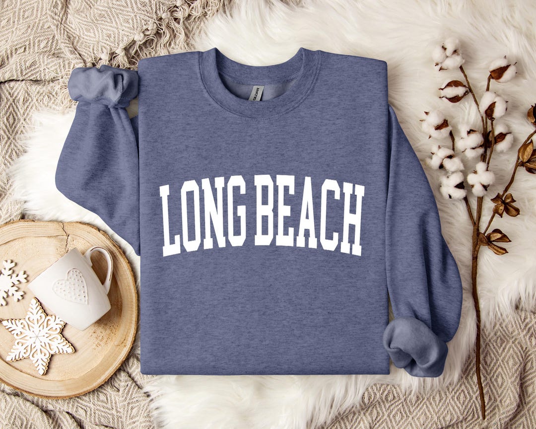 Long Beach Sweatshirt, Long Beach California, Long Beach Pullover ...