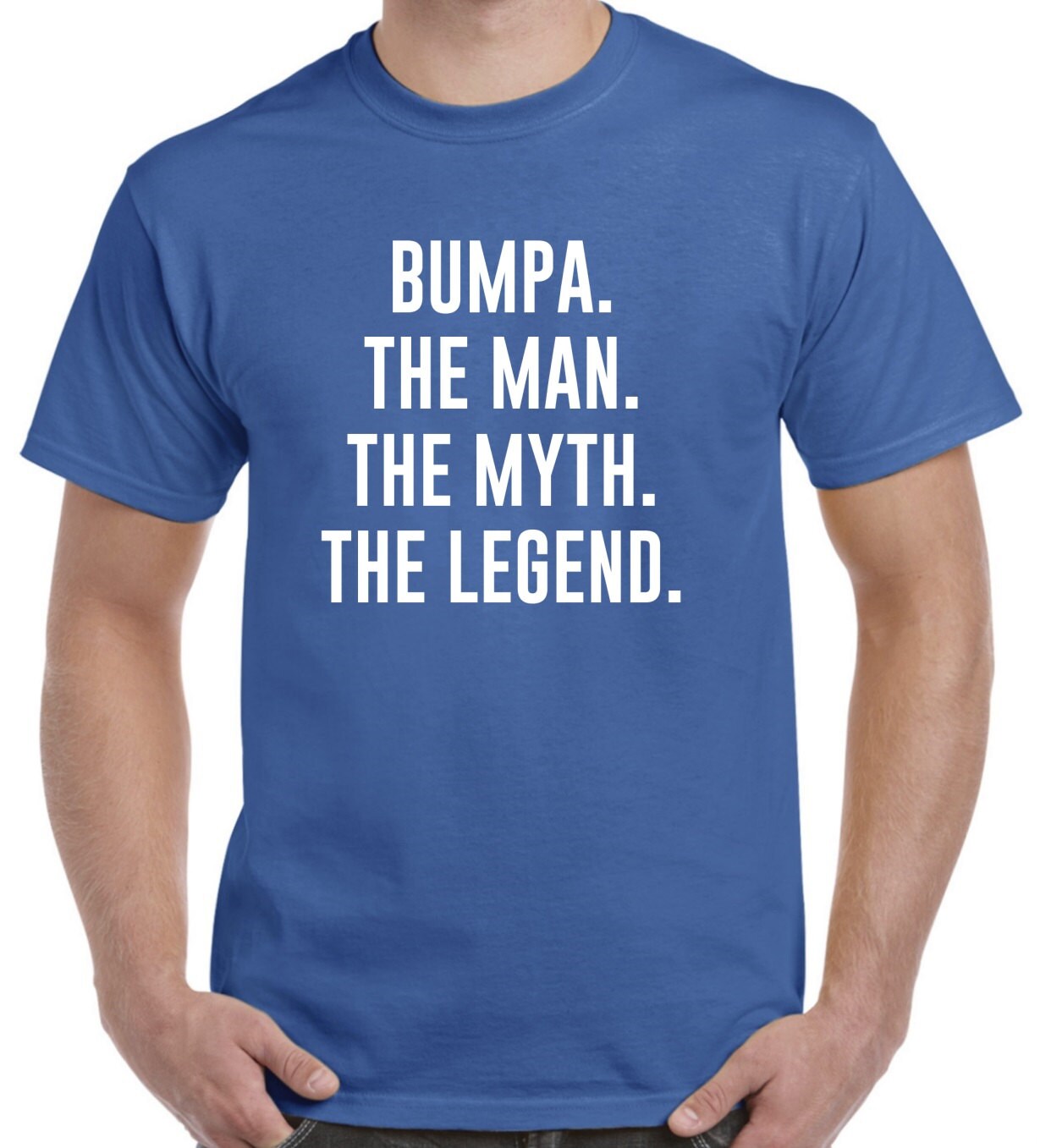 Bumpa Shirt-the Man the Myth the Legend Bumpa Gift Funny Bumpa - Etsy