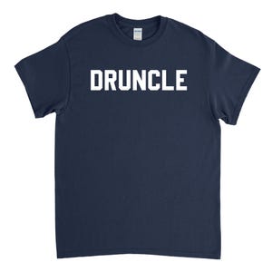 Druncle Shirt, Drunk Uncle, Uncle Shirt, Uncle Gift, Funny Uncle Tee ...