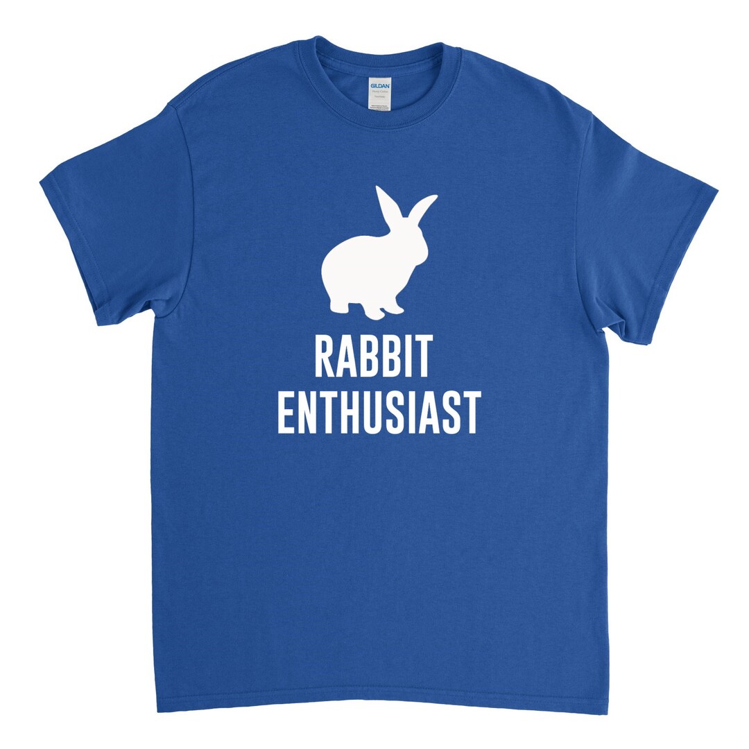 Rabbit Enthusiast, Rabbit Shirt, Pet Rabbit, Rabbit Lover, Funny Rabbit ...
