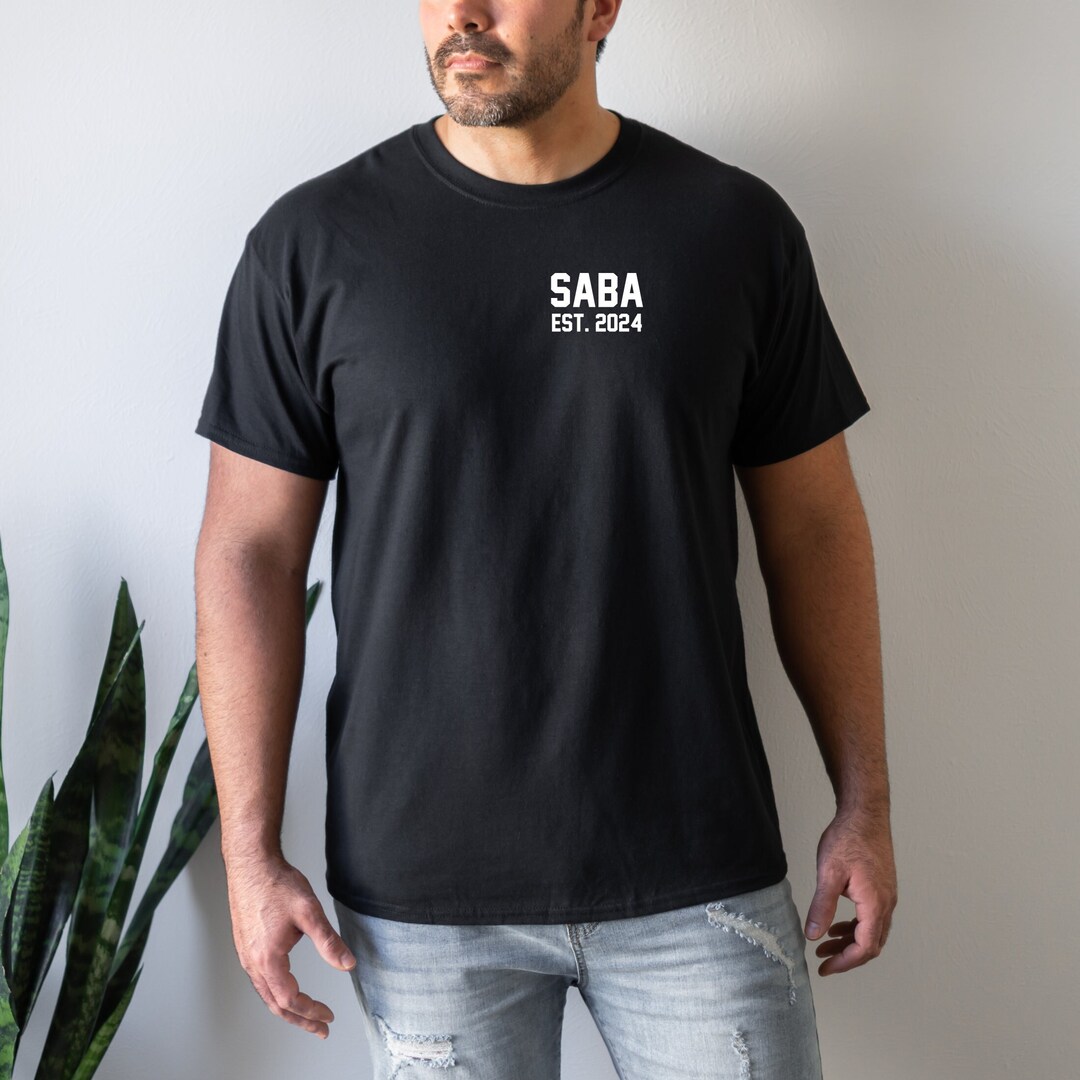 Saba Shirt, Saba Gift, Saba 2024 Shirt, Gift for Him, Gift for Grandpa ...