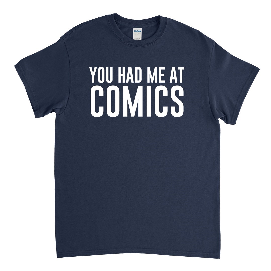 Comic Book Collector Comic Book Shirt You Had Me At Comics Etsy