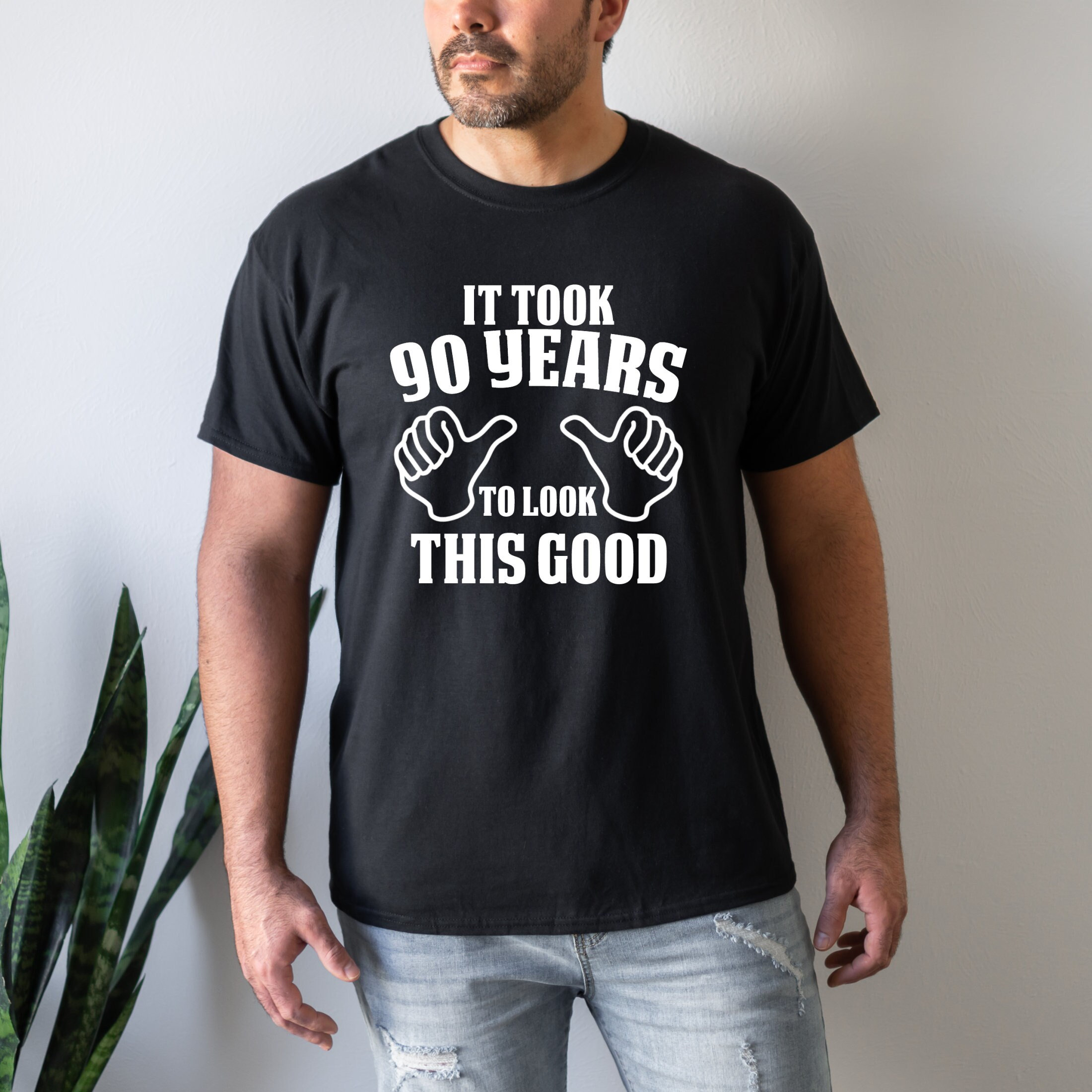90th Birthday Shirt - It Took 90 Years to Look This Good - 90th ...
