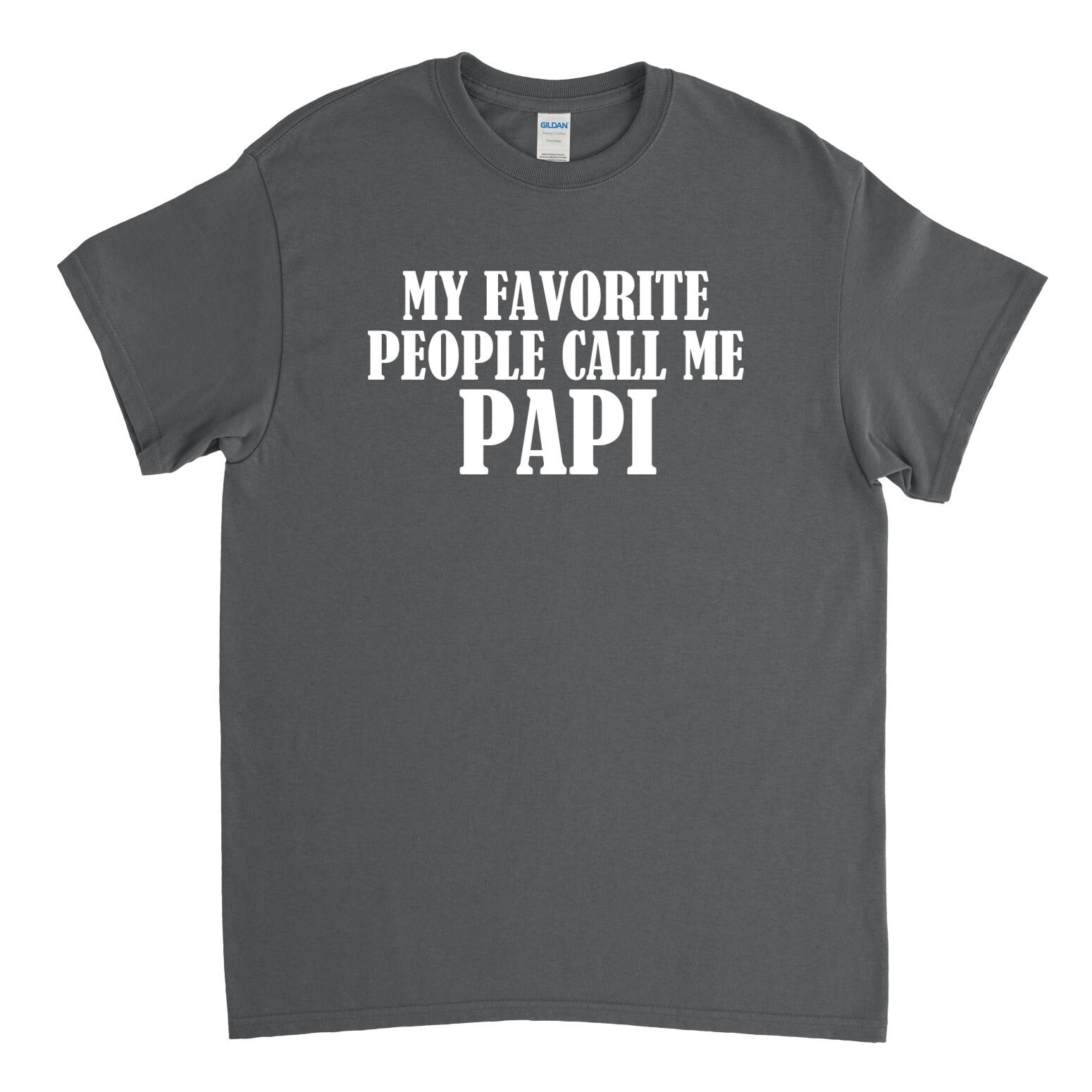 Papi Shirt My Favorite People Call Me Papi Papi Gift | Etsy