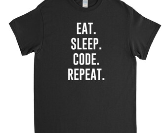 Eat Sleep Code Repeat T-shirt Computer Guy Gift Funny Geek T - Etsy