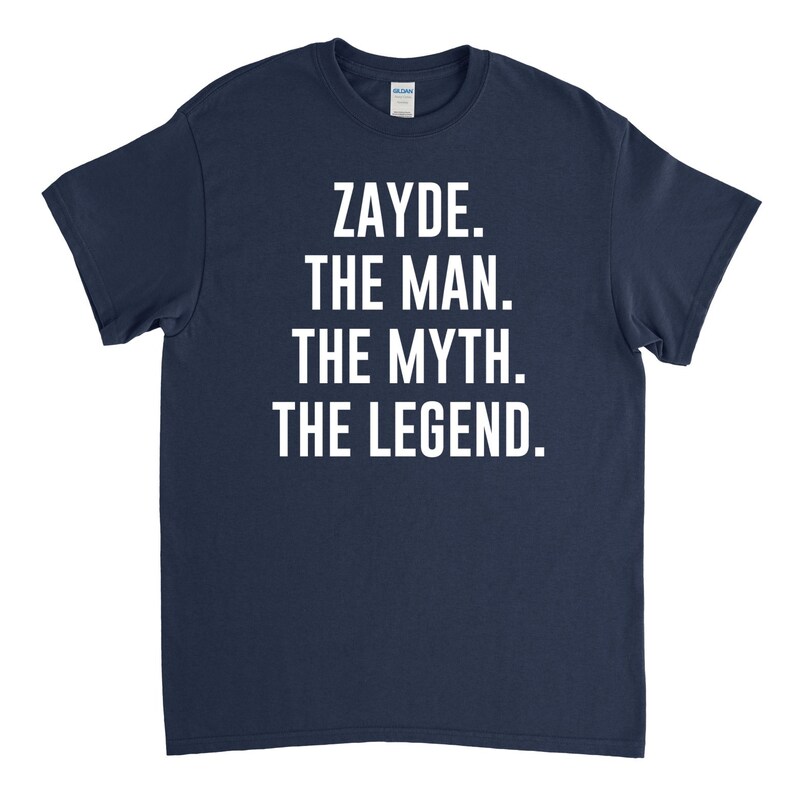 Zayde Shirt - Zayde the Man the Myth the Legend - Zayde Gift - Etsy
