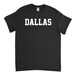Dallas Shirt Dallas Texas Dallas Native Dallas Tshirt - Etsy