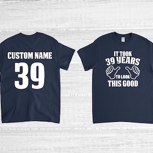 39th Birthday Shirt, 39 Years Old, 39th Birthday Gift, 39th Birthday ...