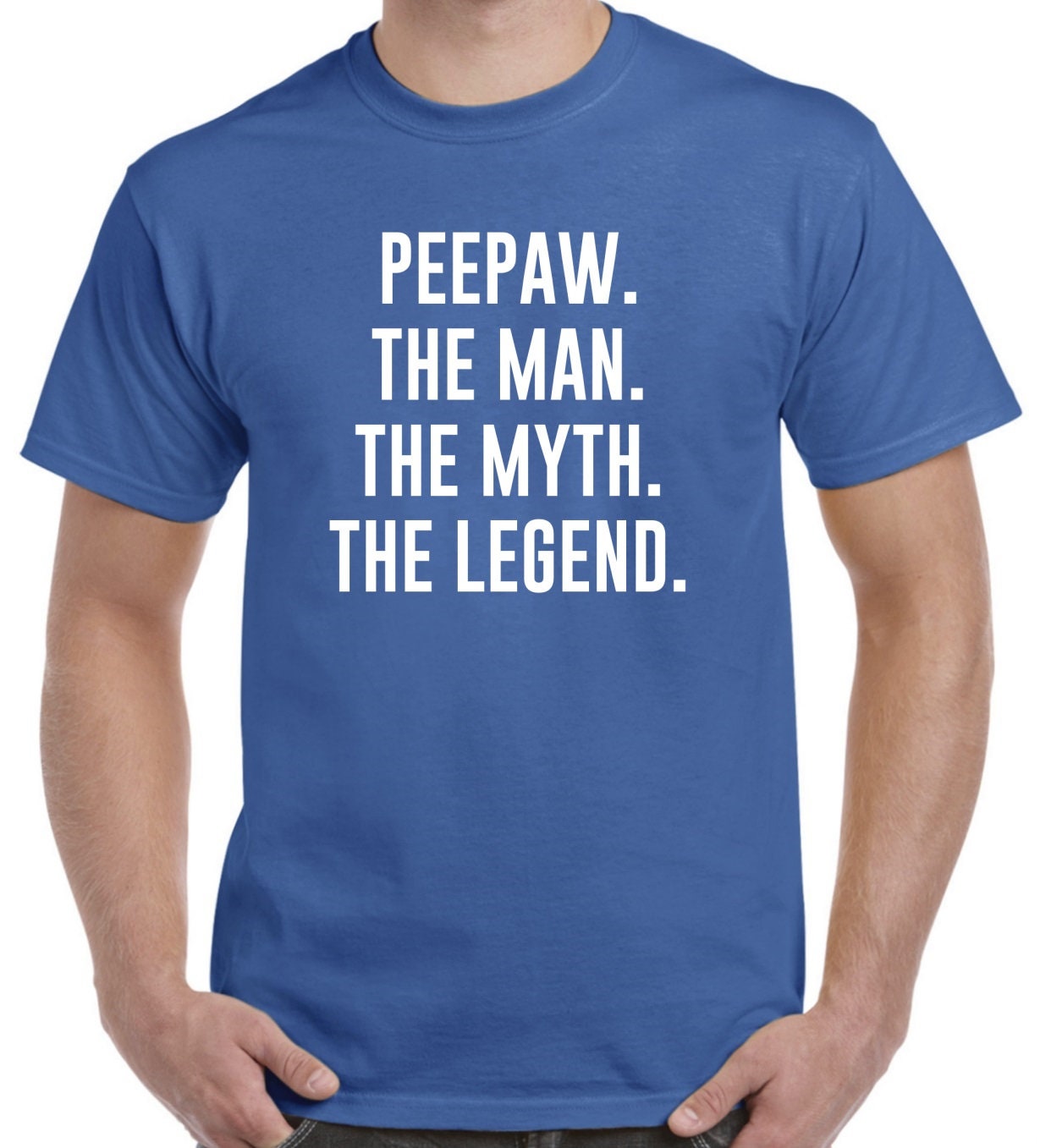 Peepaw Shirt - Peepaw the Man the Myth the Legend - Peepaw Gift - Etsy