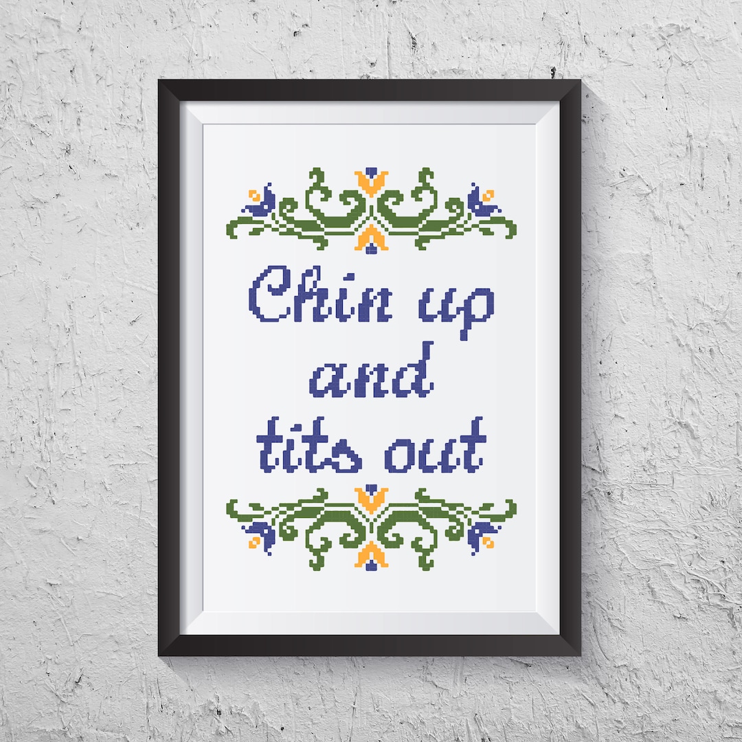 Chin up and Tits Out - Modern Cross Stitch PDF - Instant Download - Etsy