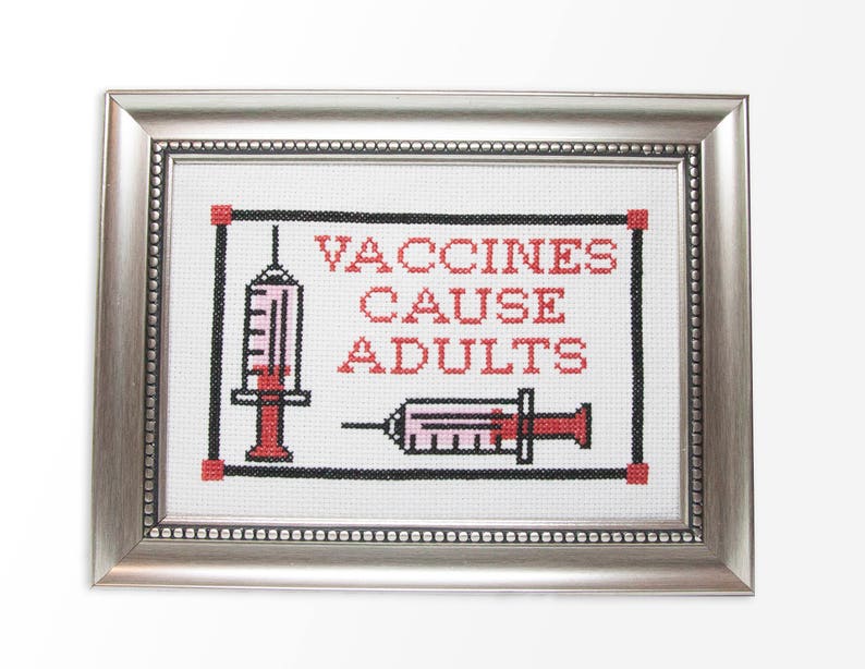 Vaccines Cause Adults Modern Cross Stitch PDF Instant | Etsy