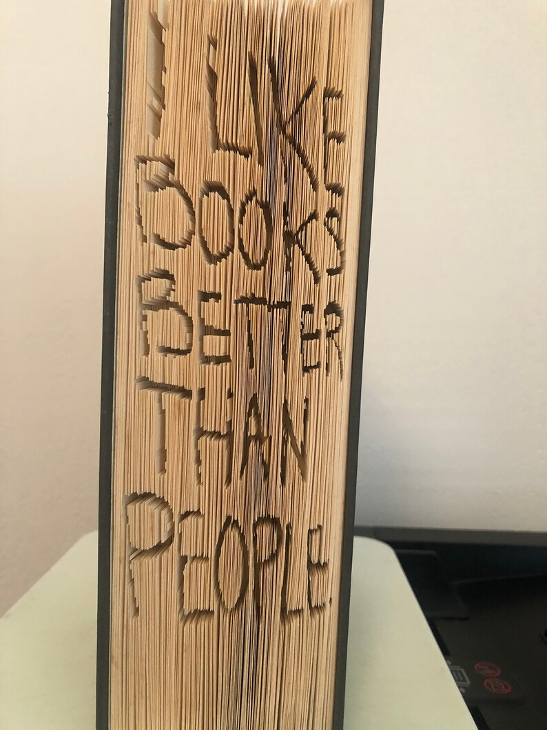 I Like Books Better Than People Finished Folded Book Art Unique Gift - Etsy