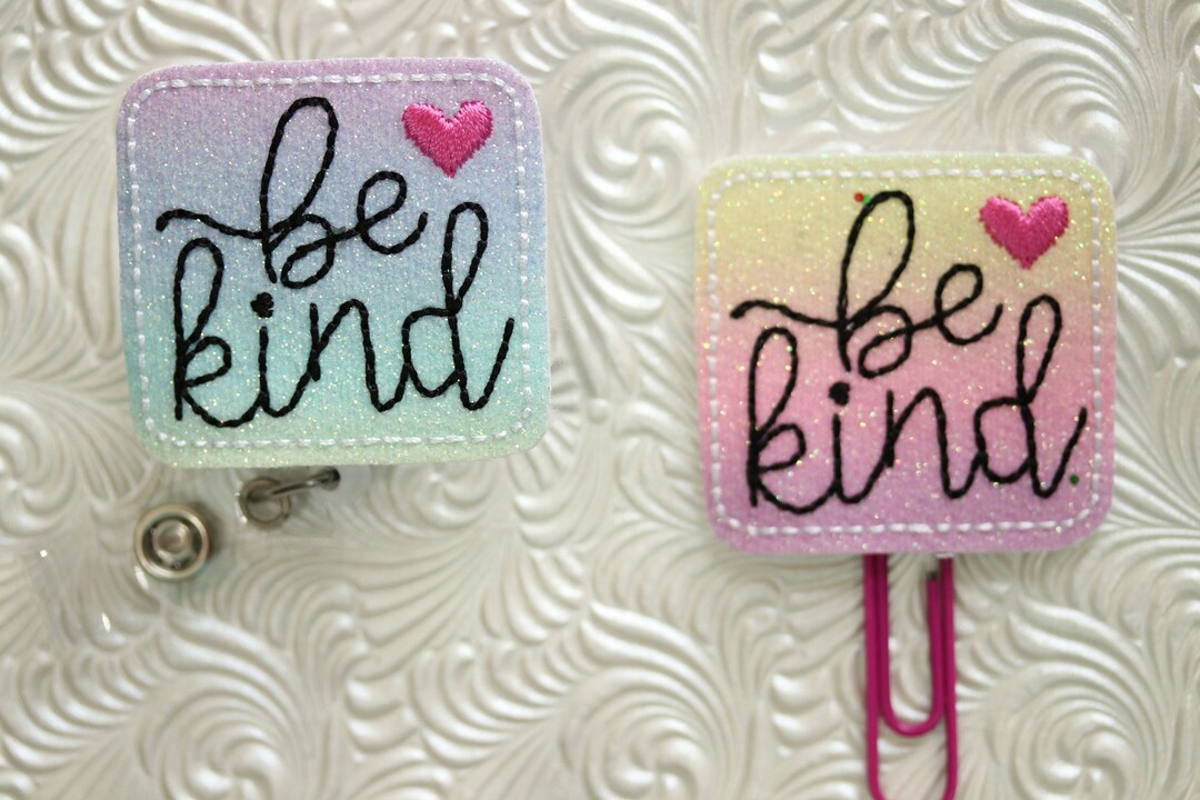 Be Kind Badge Holder Planner Clip Badge Holder Nurse Badge - Etsy