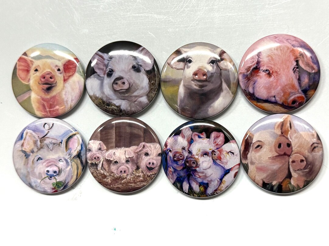 8 Cute Pig Buttons, Available as Pinback, Flatbacks, Magnets Etc ...
