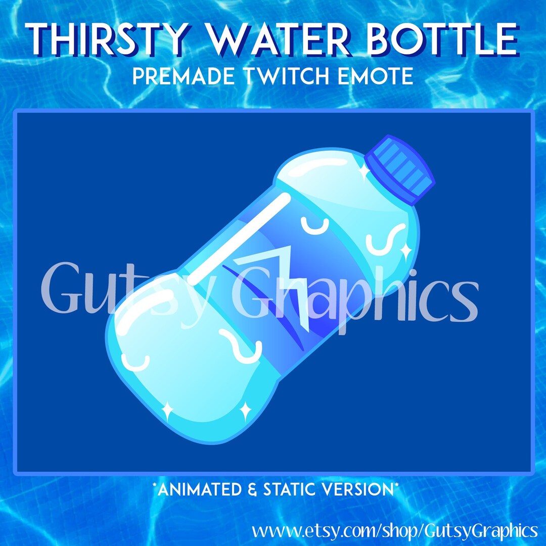 Thirsty Water Bottle Twitch Emote - Etsy