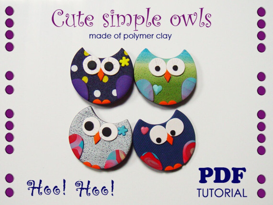 Polymer Clay Tutorial, Magnets and Key Chains, Cute Simple Owls, PDF ...