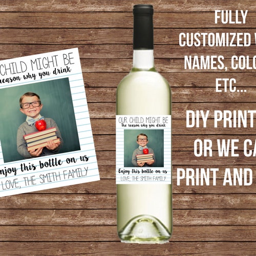 Custom Wine Label Teacher Gift Our Child Might Be the Reason - Etsy