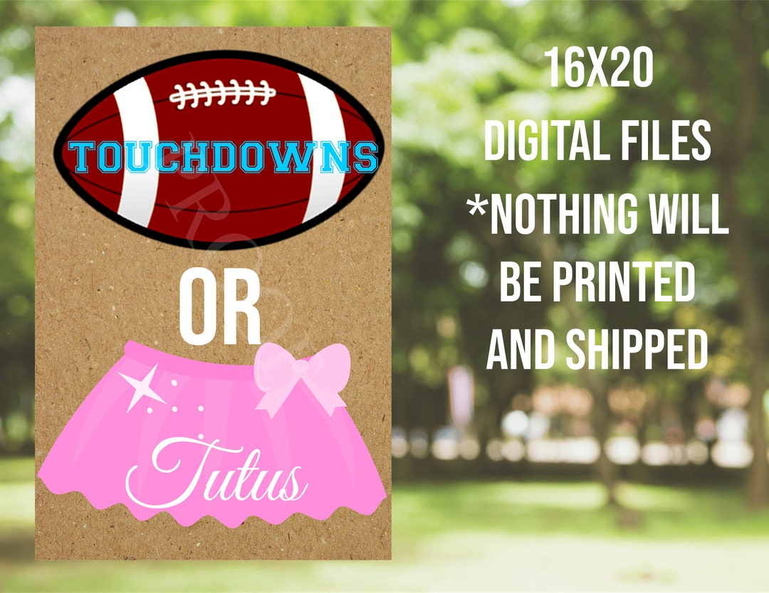 Touchdowns or Tutus Gender Reveal Sign: 16x20 (digital Download) - Etsy