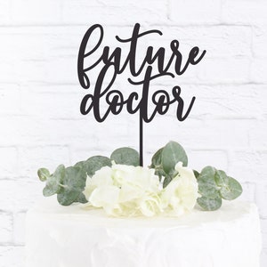 Graduation Cake Topper, Future Doctor Cake Topper, Future Nurse Cake ...