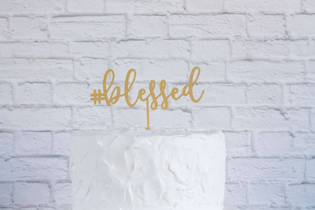 Hashtag Blessed Cake Topper, Wedding Cake Topper, Birthday Cake Topper ...