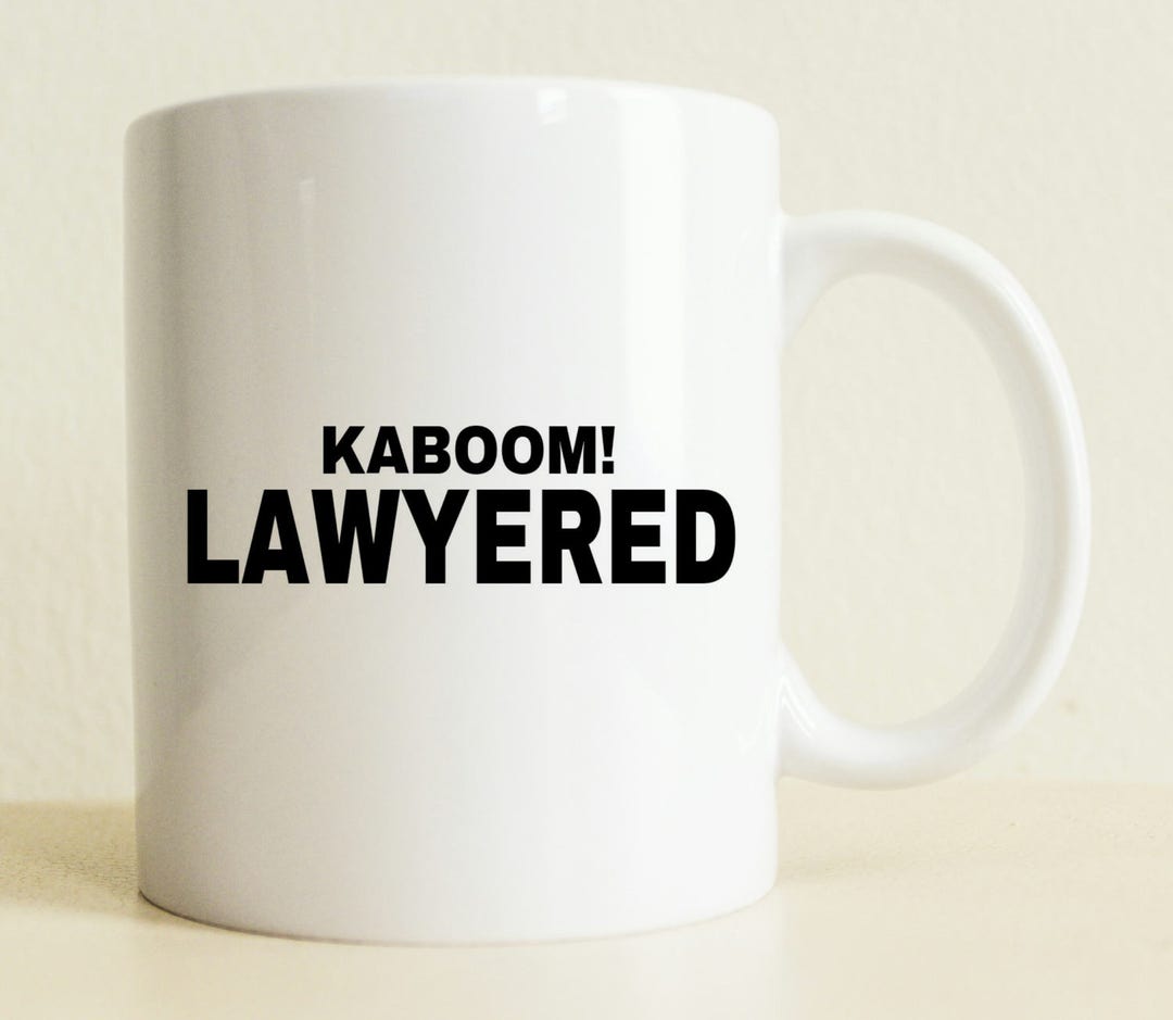 How I Met Your Mother HIMYM Mug | Lawyered Mug | Lawyer Gift ...
