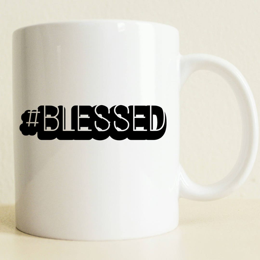 Hashtag Blessed Mug Blessed Coffee Mug Christmas Gift Hashtag Mug Gifts ...