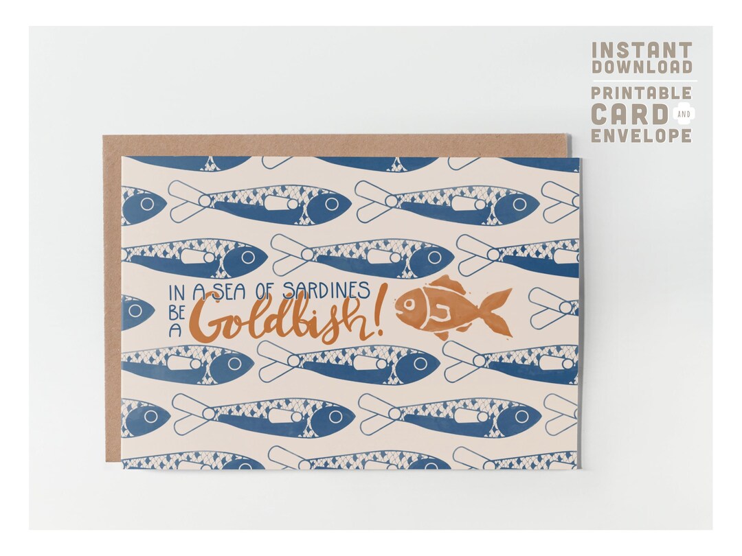 Be a Goldfish Digital Card | Unique Inspirational Printable | Sardine ...