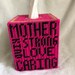 Mothers Day Tissue Box Cover, Mom Tissue Holder, Mother Are Strong Kind ...