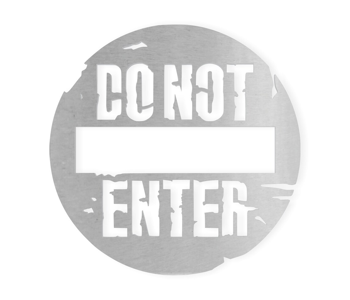 Metal Wall Art Metal Do Not Enter Sign Metal Cutout Wall - Etsy