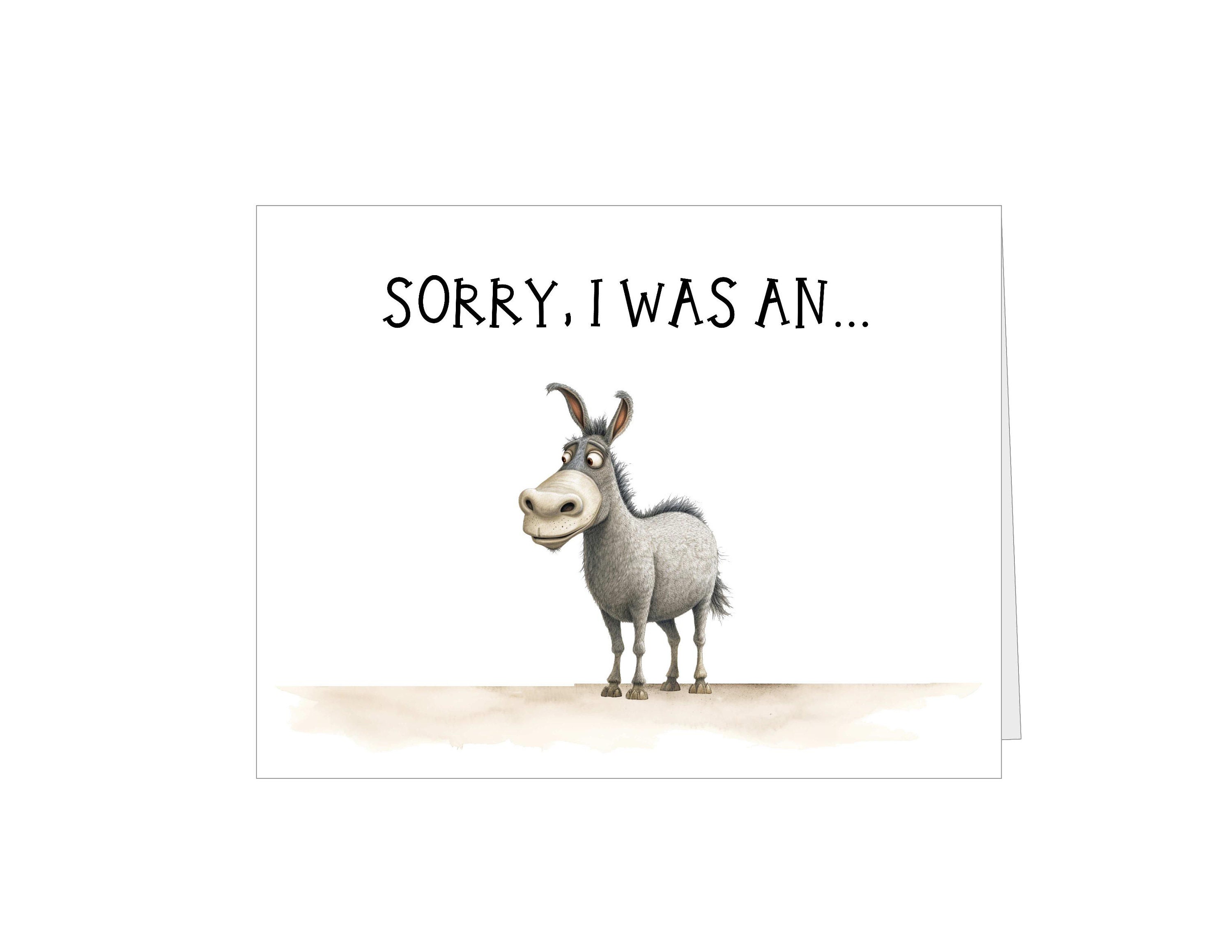Funny Apology Card, I'm Sorry Note Card, Donkey Greeting Card, Single ...