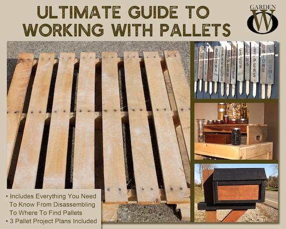The Ultimate Guide to Working With Pallets Includes Plans - Etsy