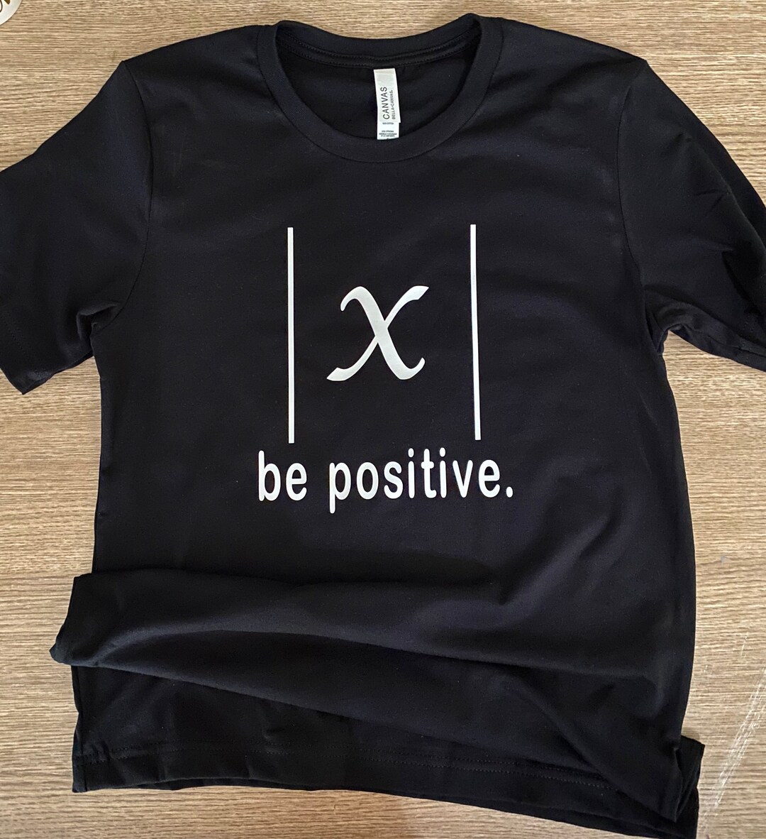 Be Positive X Value Math Formula Stay Positive Mathematics Shirt Math ...