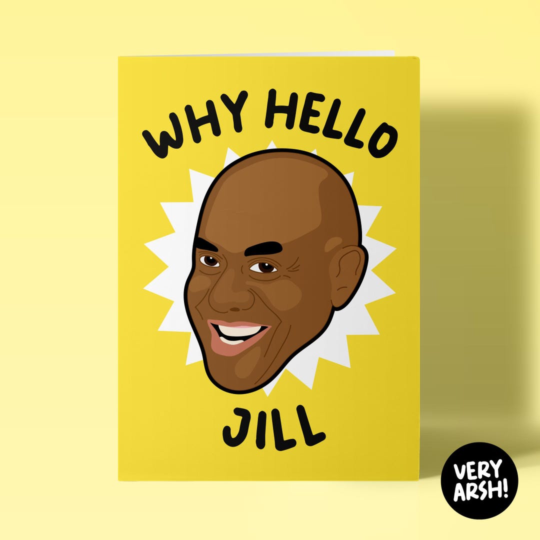 Why Hello Jill Ainsley Harriott Inspired Funny Birthday Card, Funny Christmas Card - Etsy