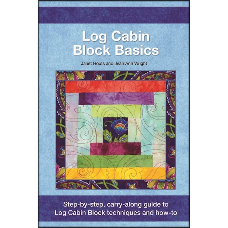 Book "log Cabin Block Basics Rev. Ed." #55L by Janet Houts & Jean Ann ...