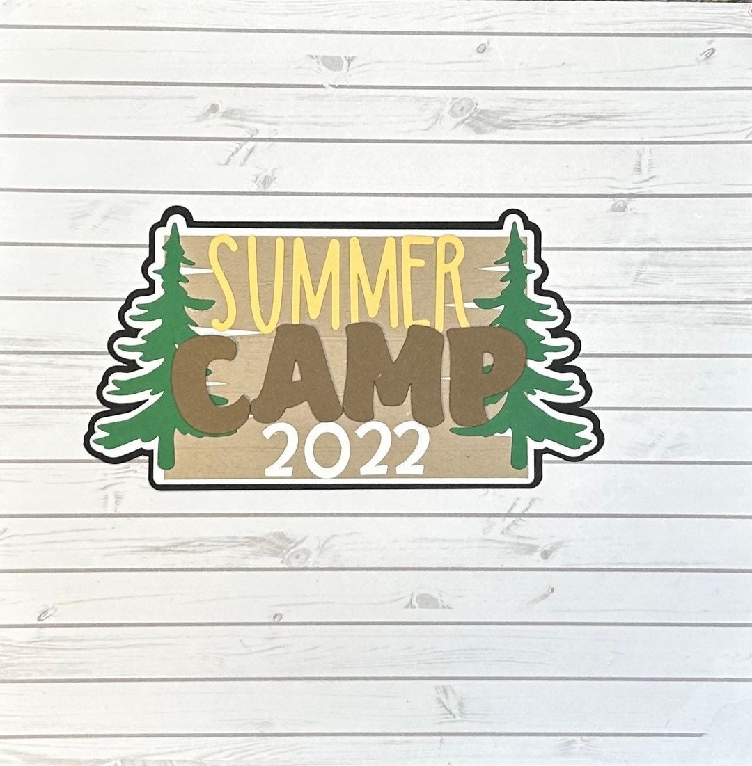 Summer Camp Scrapbook Title, Camping Die Cut, Camp Title, Paper Piecing ...