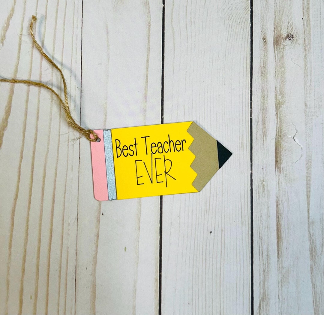 Teacher Gift Tags, Pencil Gift Tags for Teachers, Teacher Appreciation ...