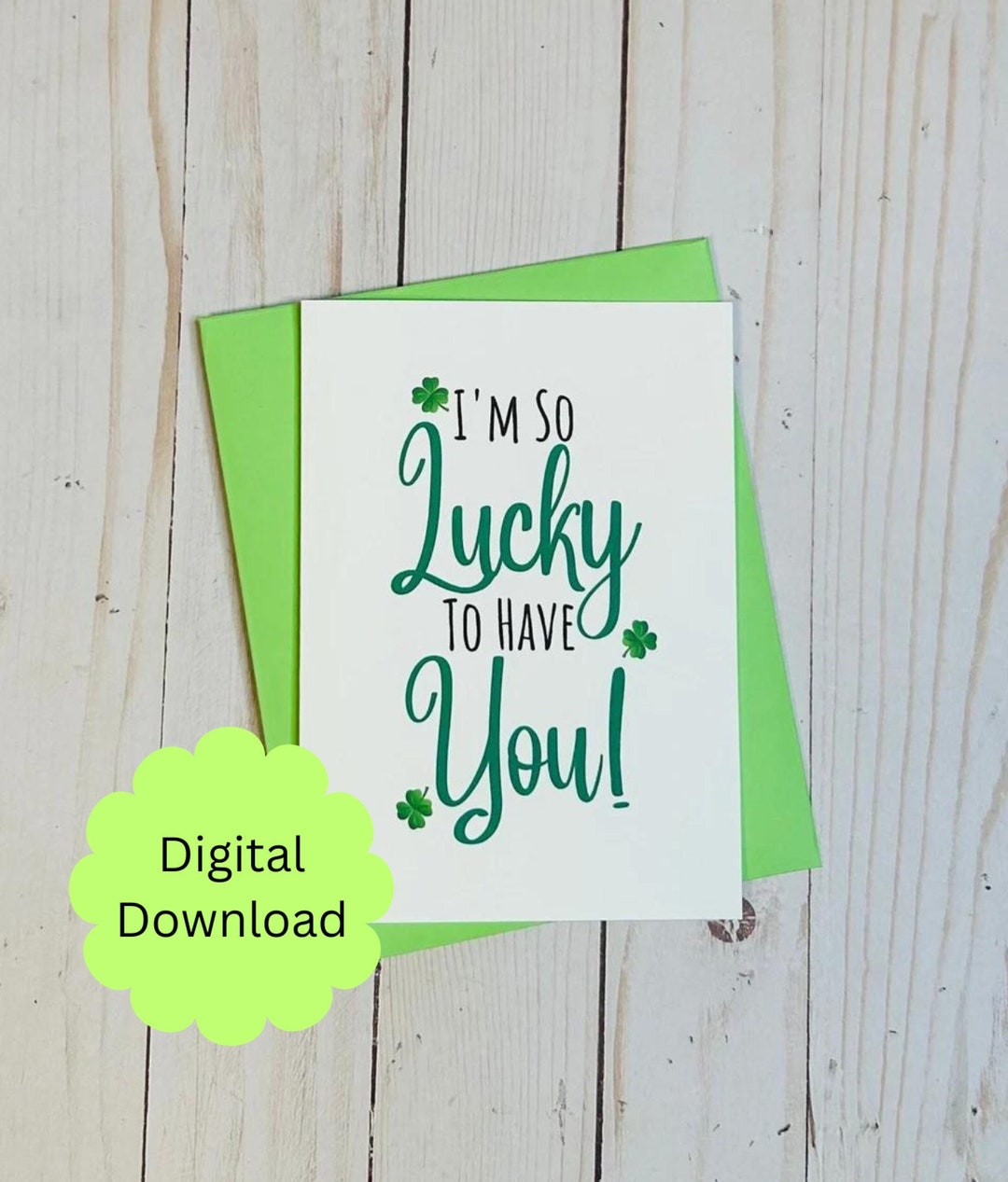 Printable I'm so Lucky to Have You Card, St. Patricks Day Card ...
