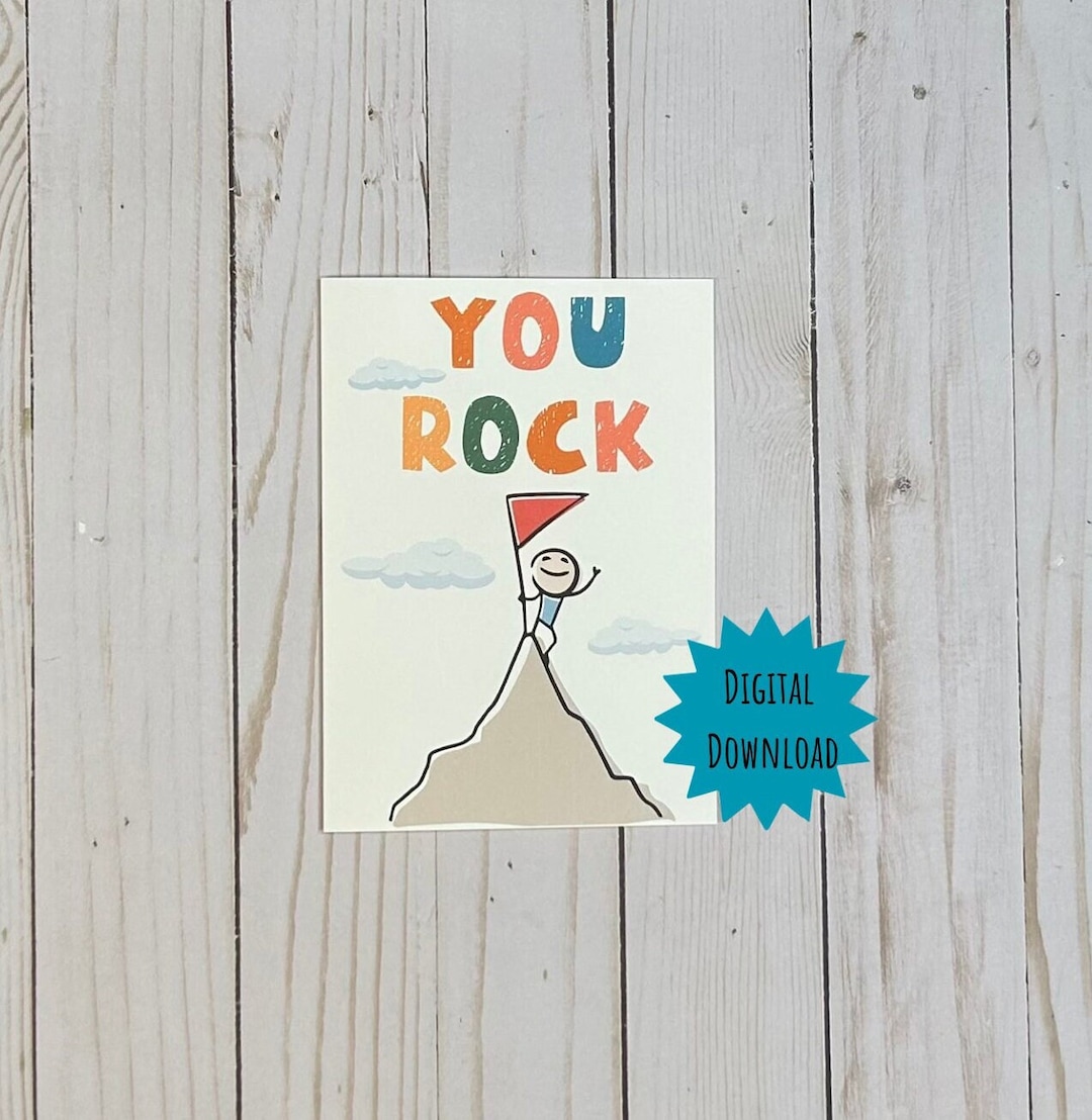 Printable You Rock Card, Top of the Mountain, Wonderful Accomplishment ...