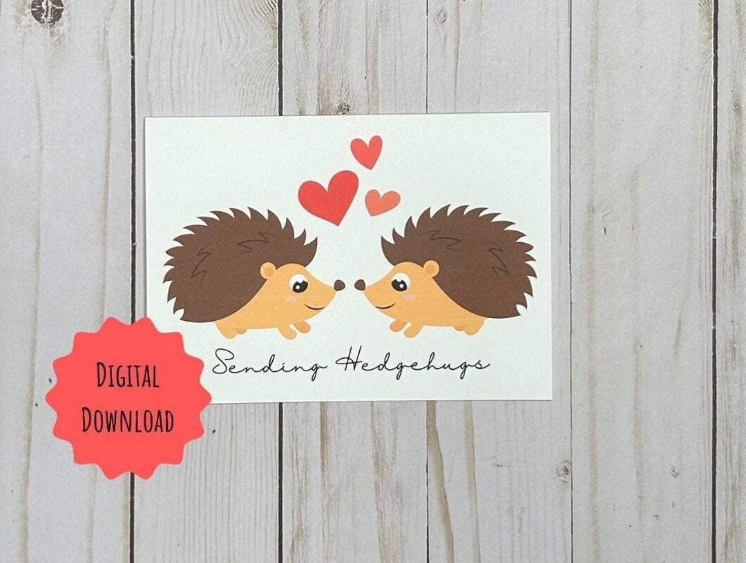 Printable Card for Anniversary Card, Sending Hedgehugs, Printable ...