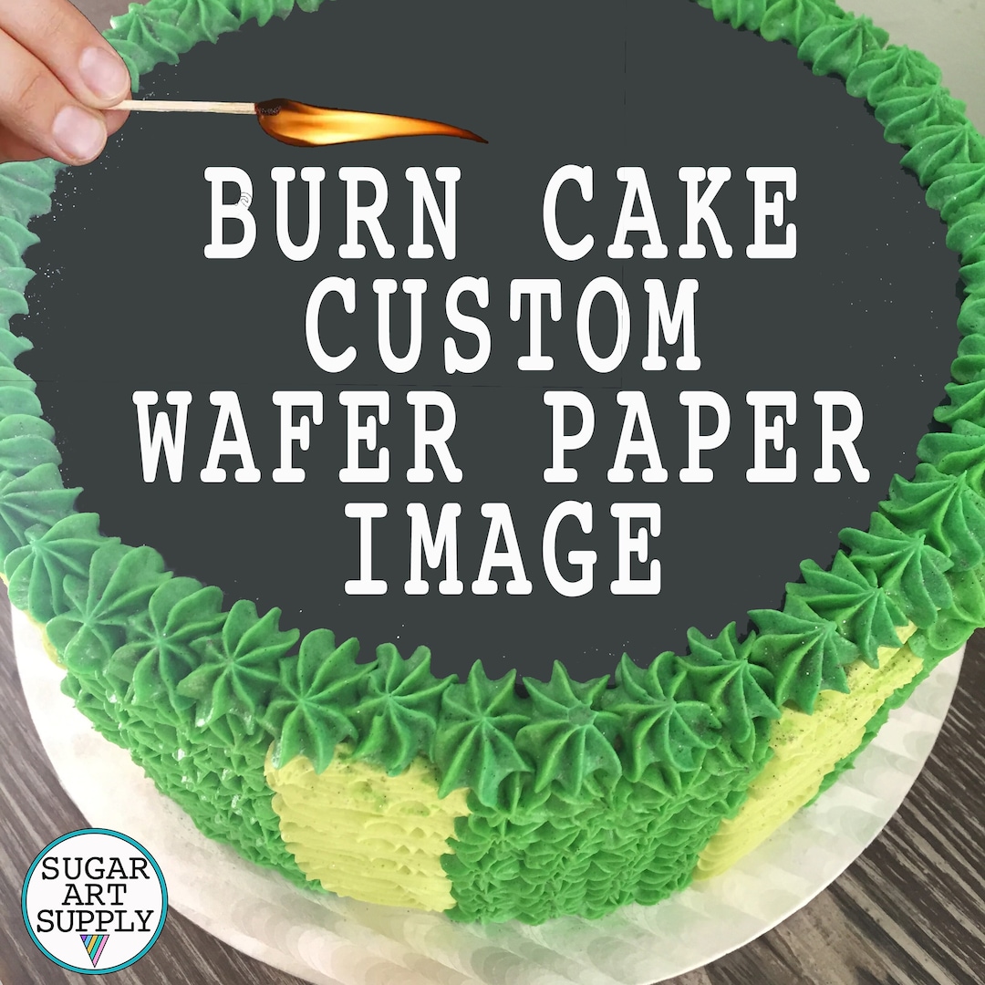 Edible Wafer Paper Burn Cake Images From an Inspected Food Registered ...