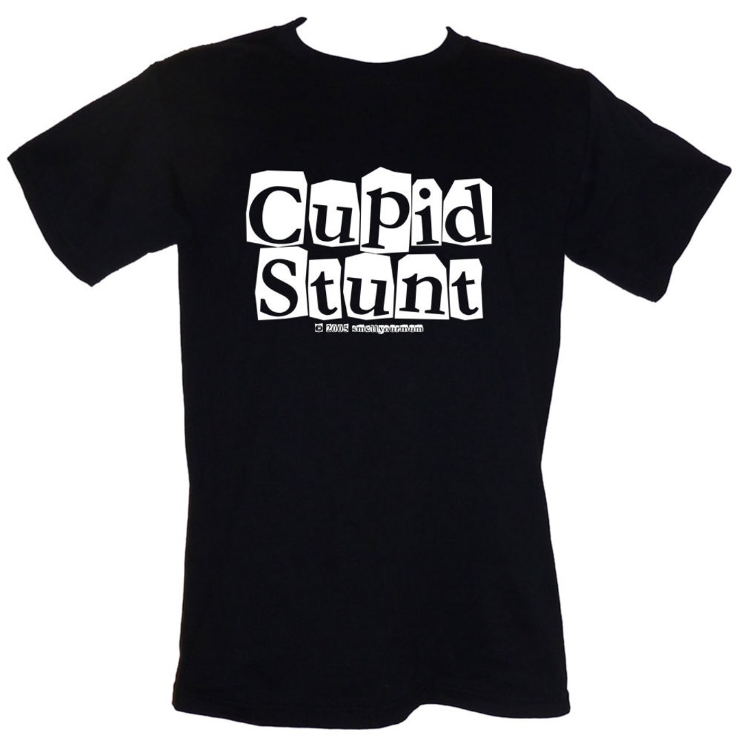 Cupid Stunt T-SHIRT Sizes S-3XL Funny Slogan - Etsy
