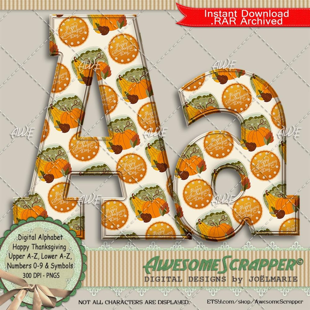 Happy Thanksgiving Digital Alphabet by Awesomescrapper, High Quality ...