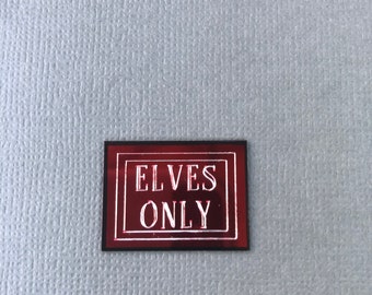Elves Only Sign - Etsy